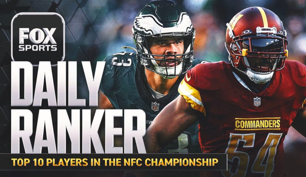 Who are the 10 best players in Commanders-Eagles NFC Championship Game ...